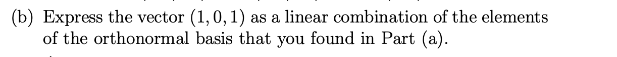 Solved Consider the vector space R3 with the usual inner | Chegg.com