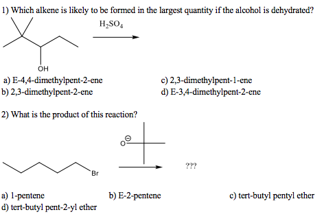 Solved 1) Which alkene is likely to be formed in the largest | Chegg.com