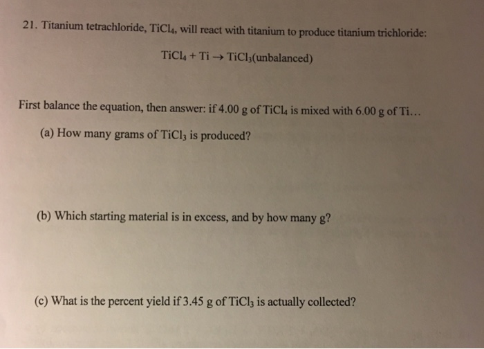 Solved Titanium tetrachloride, TiCl_4, will react with | Chegg.com
