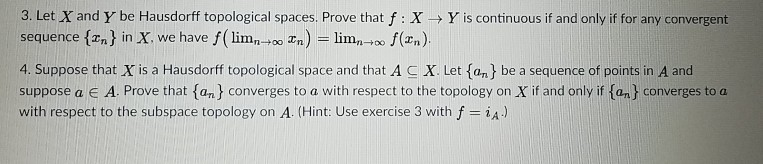 Solved 3 Let X And Y Be Hausdorff Topological Spaces Prove