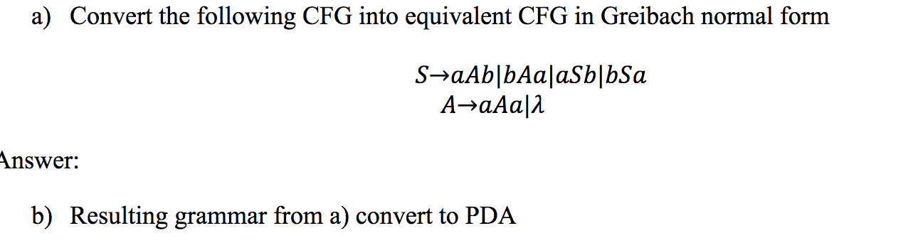Convert the following CFG into equivalent CFG in | Chegg.com