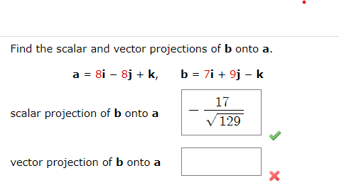 Solved Find the scalar and vector projections of b onto a. | Chegg.com