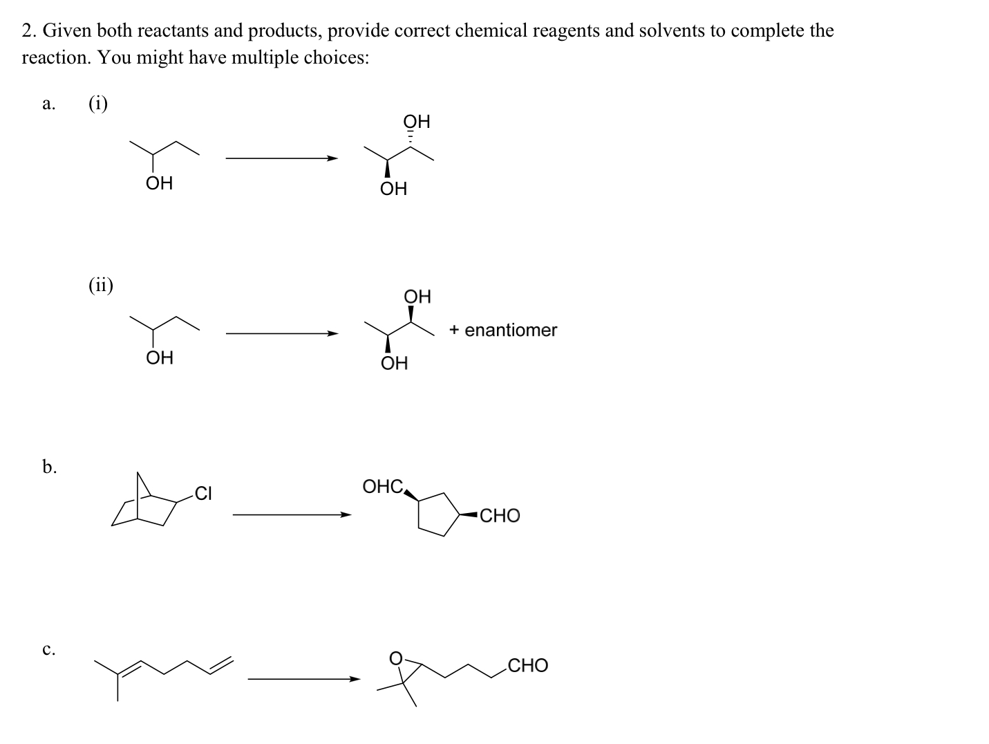 Solved Given both reactants and products, provide correct | Chegg.com