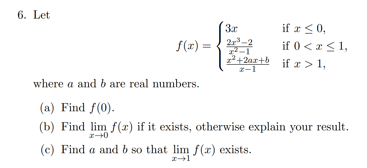 Solved Letf(x)={3x if x≤02x3-2x2-1 if 01where a and b ﻿are | Chegg.com