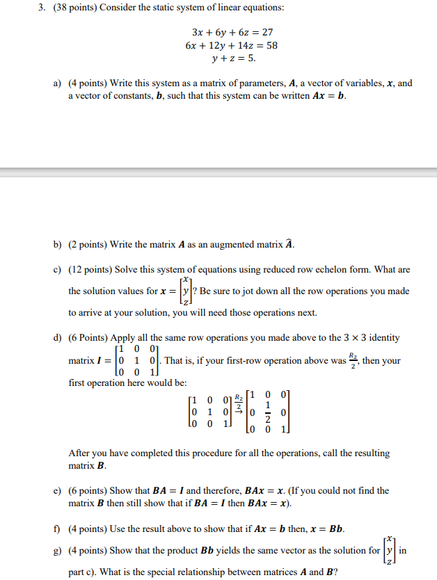 Solved 3. (38 points) Consider the static system of linear | Chegg.com