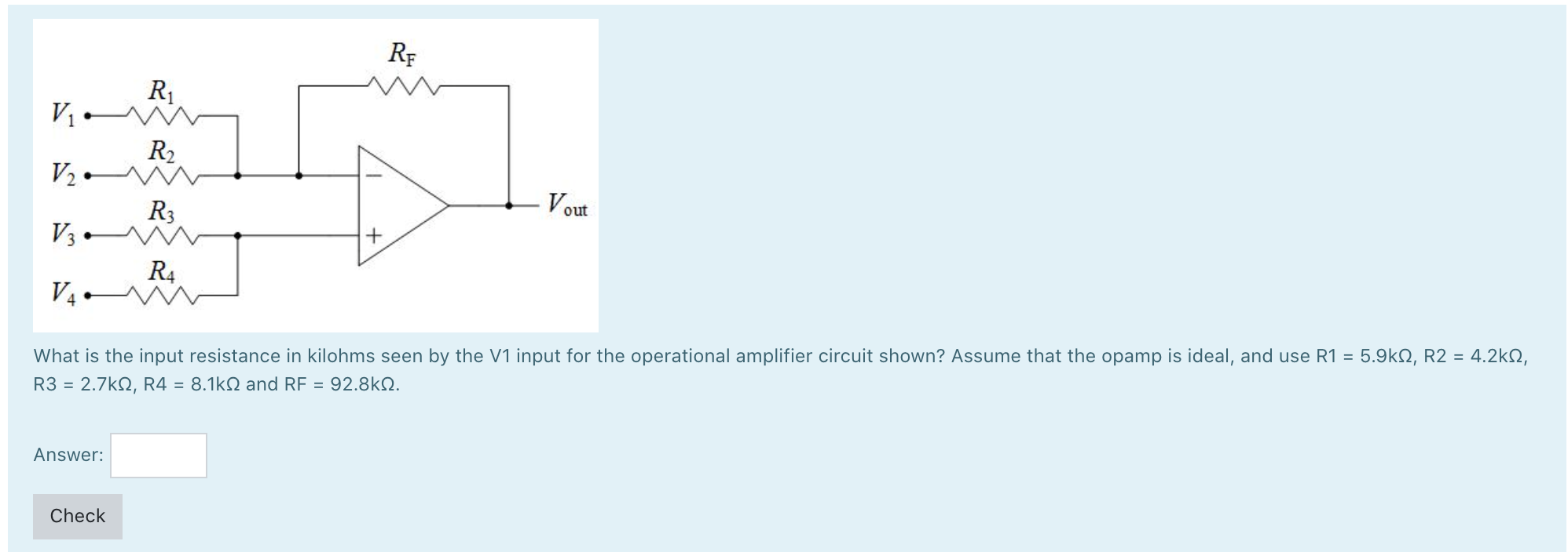 Solved RE R Vis R2 Vout V2_W R3 V3 R4 V4 + What is the input | Chegg.com