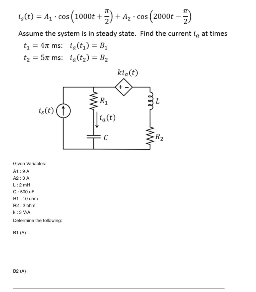 Solved is(t)=A1⋅cos(1000t+2π)+A2⋅cos(2000t−2π) Assume the | Chegg.com
