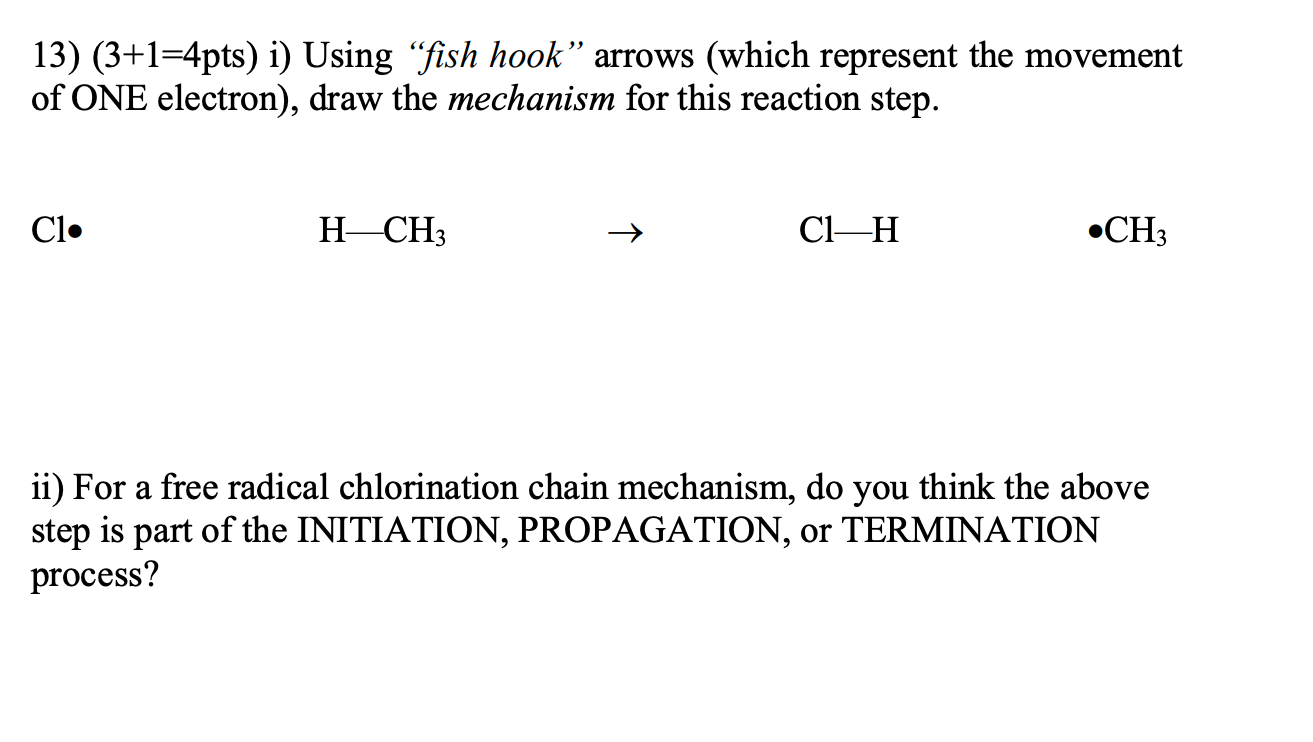 Solved 13) (3+1=4pts) i) Using “fish hook” arrows (which | Chegg.com