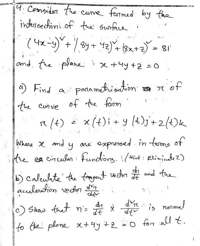 Solved r 4. Consider the curve formed by the intersections | Chegg.com
