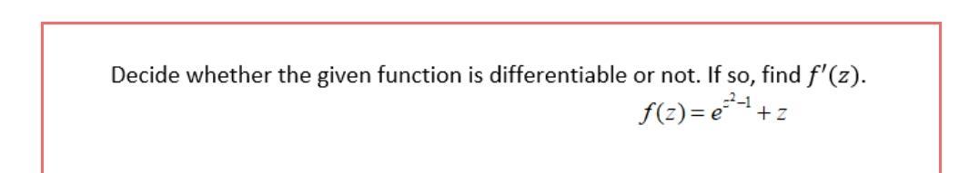 Solved Decide whether the given function is differentiable | Chegg.com