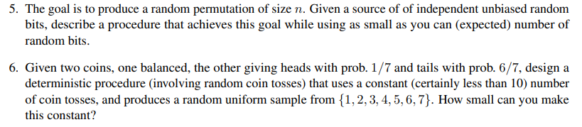 Solved 5. The goal is to produce a random permutation of | Chegg.com
