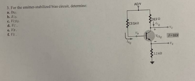 Solved 3. For the emitter-stabilized bias circuit, | Chegg.com