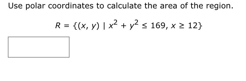 Solved Use polar coordinates to calculate the area of the | Chegg.com