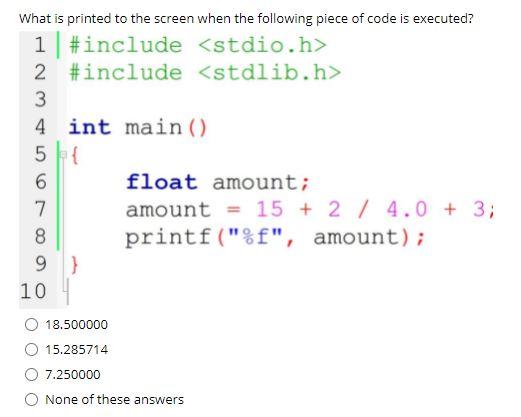 Solved What is printed to the screen when the following | Chegg.com