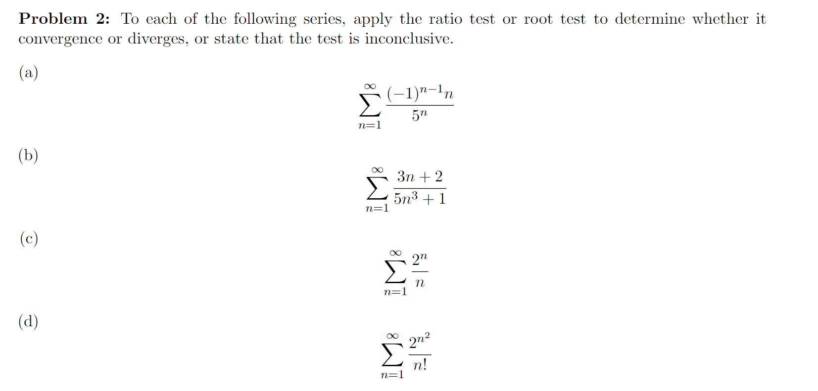 Solved Problem 2: To each of the following series, apply the | Chegg.com