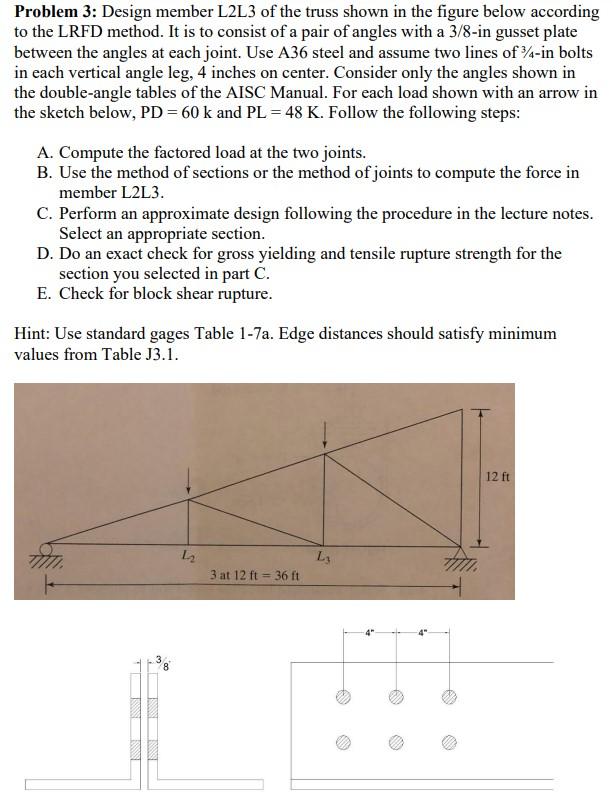 Solved Problem 3: Design member L2L3 of the truss shown in | Chegg.com