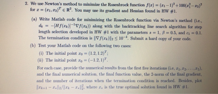Solved 2. We use Newton's method to minimize the Rosenbrock | Chegg.com