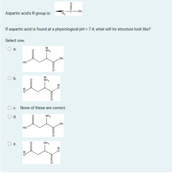 Solved Aspartic acid's R group is: If aspartic acid is found | Chegg.com