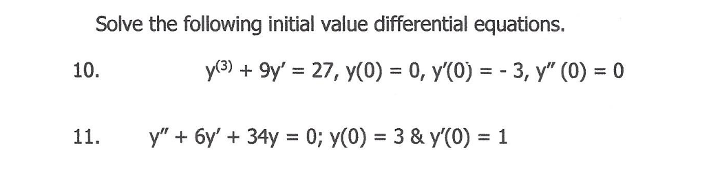 Solved Solve the following initial value differential | Chegg.com