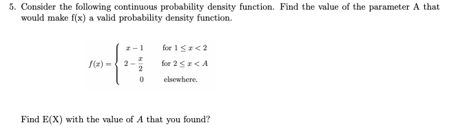 Solved 5. Consider the following continuous probability | Chegg.com