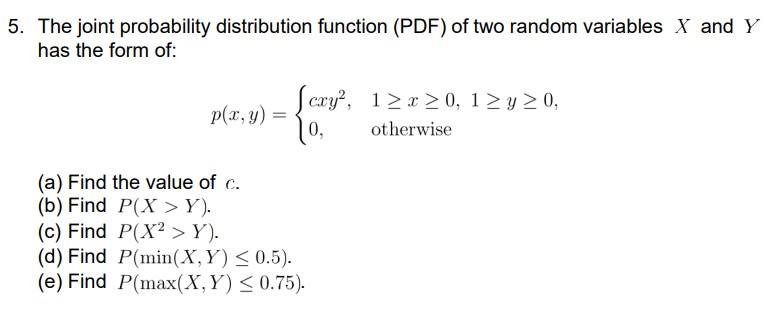 Solved 5. The joint probability distribution function (PDF) | Chegg.com