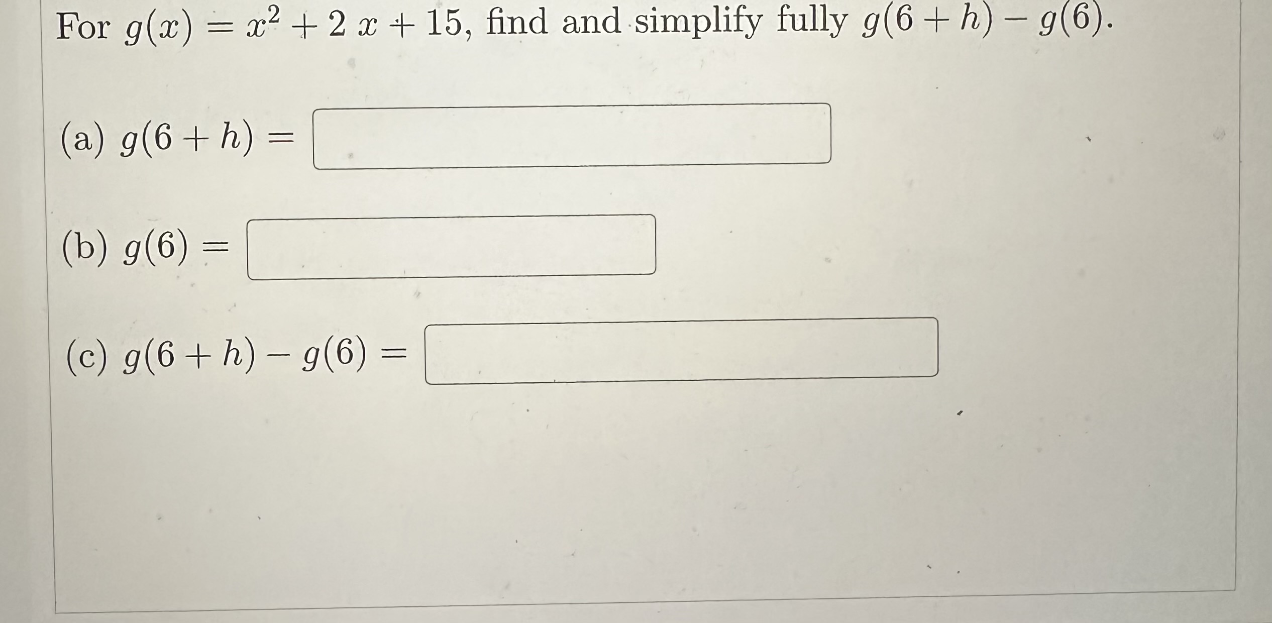 Solved For g(x)=x2+2x+15, find and simplify fully | Chegg.com