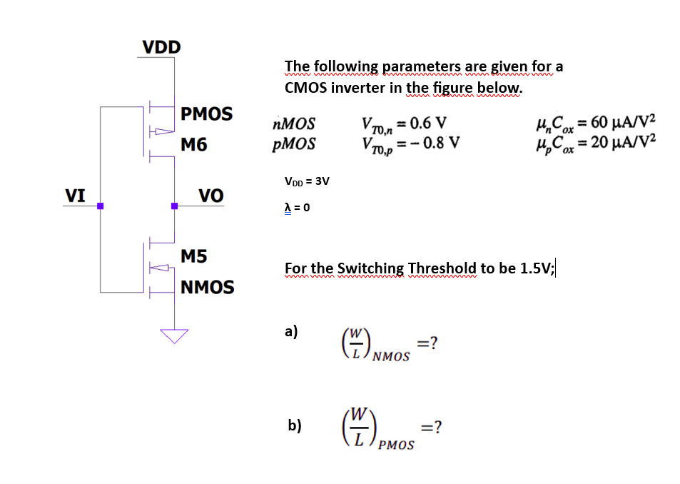 Solved The following parameters are given for a CMOS | Chegg.com