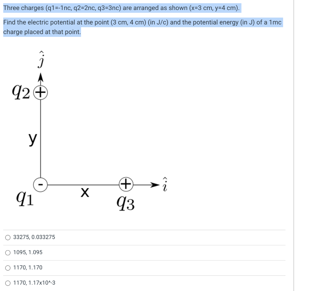 Solved Three charges (q1=-1nc, q2=2nc, q3=3nc) are arranged | Chegg.com