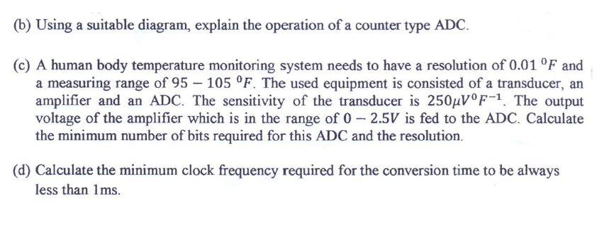 Solved (b) Using a suitable diagram, explain the operation | Chegg.com