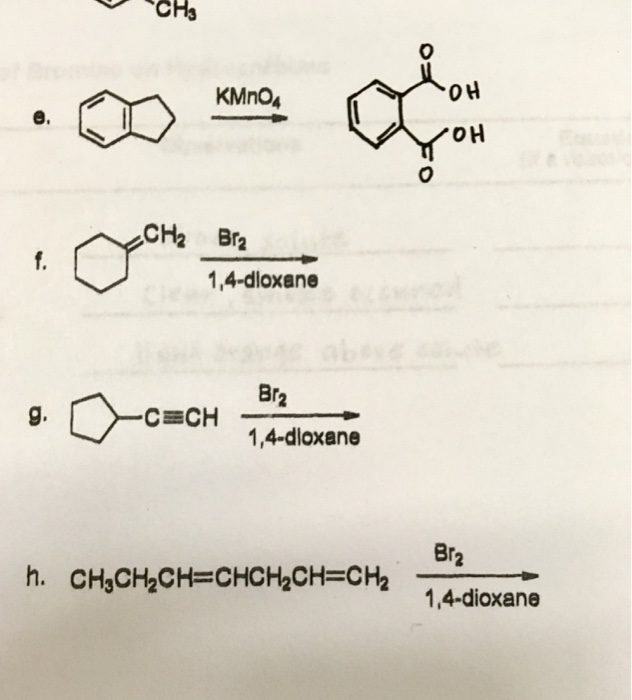 Solved 0 KMnO4 0 H e. OH CH2 Bra 1,4-dioxane Br2 1,4-dioxane | Chegg.com