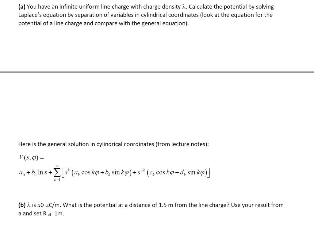 Solved (a) You have an infinite uniform line charge with | Chegg.com