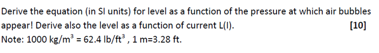 Solved Derive the equation (in Sl ﻿units) ﻿for level as ﻿a | Chegg.com