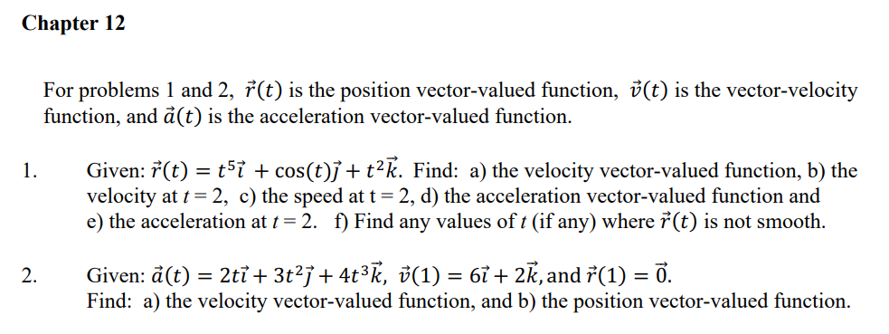Solved For problems 1 and 2, r(t) is the position | Chegg.com