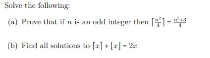 Solved Solve the following: (a) Prove that if n is an odd | Chegg.com