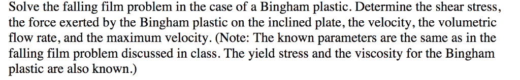 Solved Solve the falling film problem in the case of a | Chegg.com