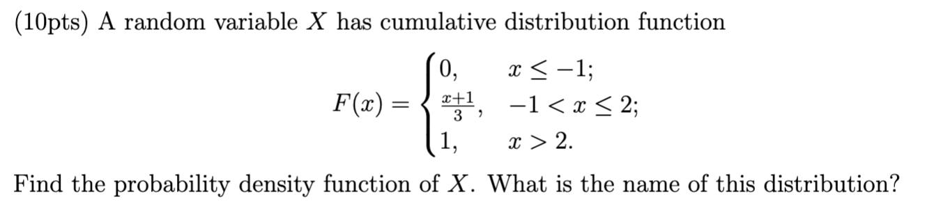 Solved (10pts) A random variable X has cumulative | Chegg.com