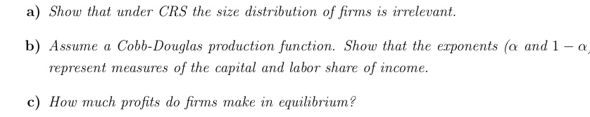 Solved a) Show that under CRS the size distribution of firms | Chegg.com
