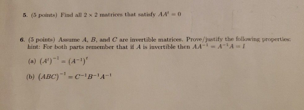 Solved 5. (5 points) Find all 2 x 2 matrices that satisfy AA | Chegg.com