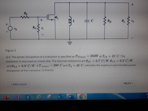 Solved Figure 3 Q4. The power dissipation of a transistor is | Chegg.com
