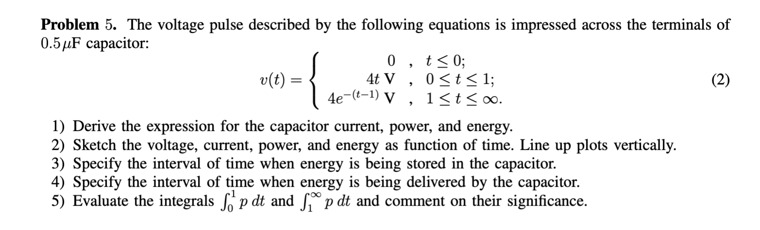Solved Problem 5. The voltage pulse described by the | Chegg.com