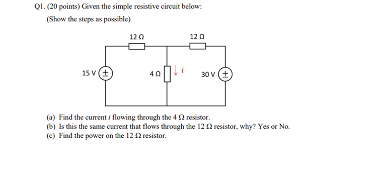 Solved Q1. (20 points) Given the simple resistive circuit | Chegg.com