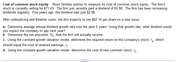 Solved Cost of common stock equity Ross Textiles wishes to | Chegg.com