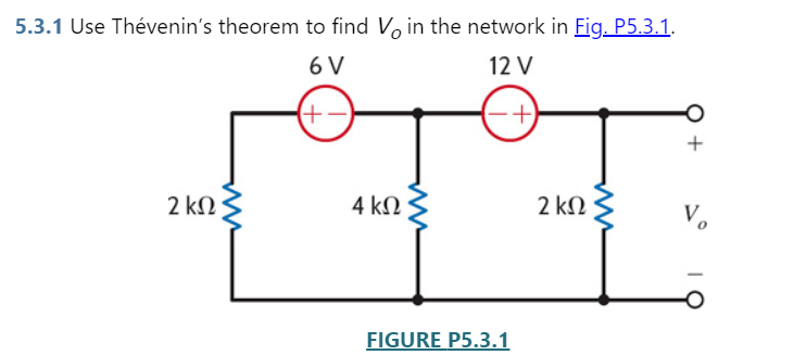 Solved 5.3.1 Use Thévenin's theorem to find VO in the | Chegg.com