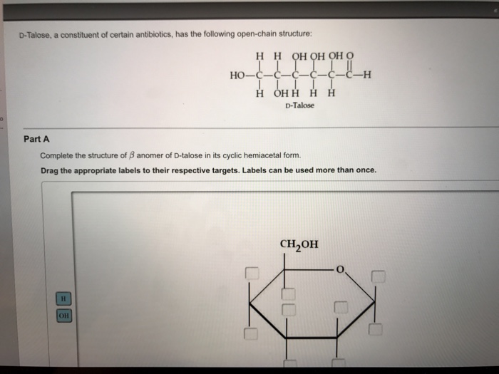 D-Talose, a constituent of certain antibiotics, has | Chegg.com