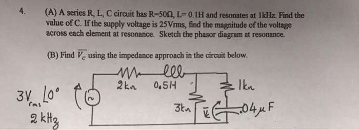 Solved A series R, L, C circuit has R=50 ohm, L = 0.1H and | Chegg.com