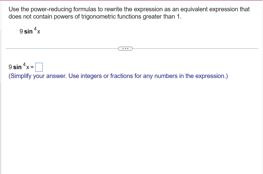 Solved Use the power-reducing formulas to rewrite the | Chegg.com