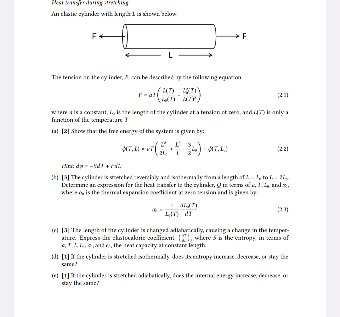 Solved Heat transfer during stretching An elastic cylinder | Chegg.com
