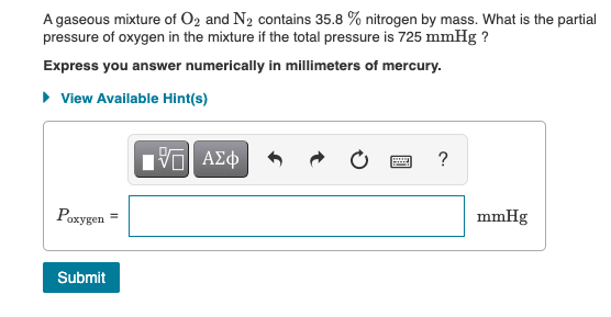 Solved A gaseous mixture of O2 and N2 contains 35.8% | Chegg.com