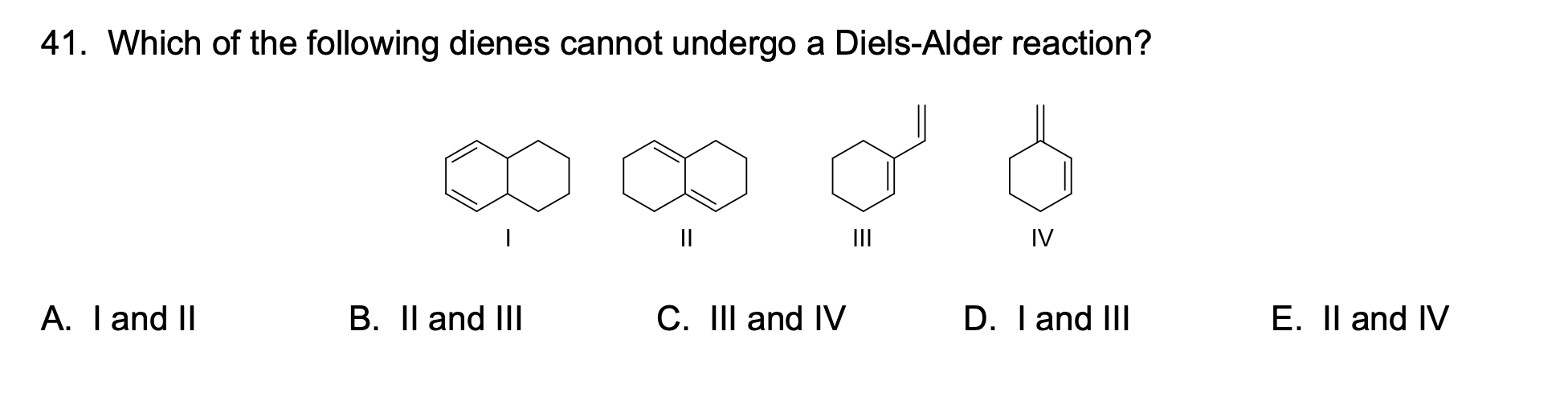 Solved Which of the following dienes cannot undergo a | Chegg.com