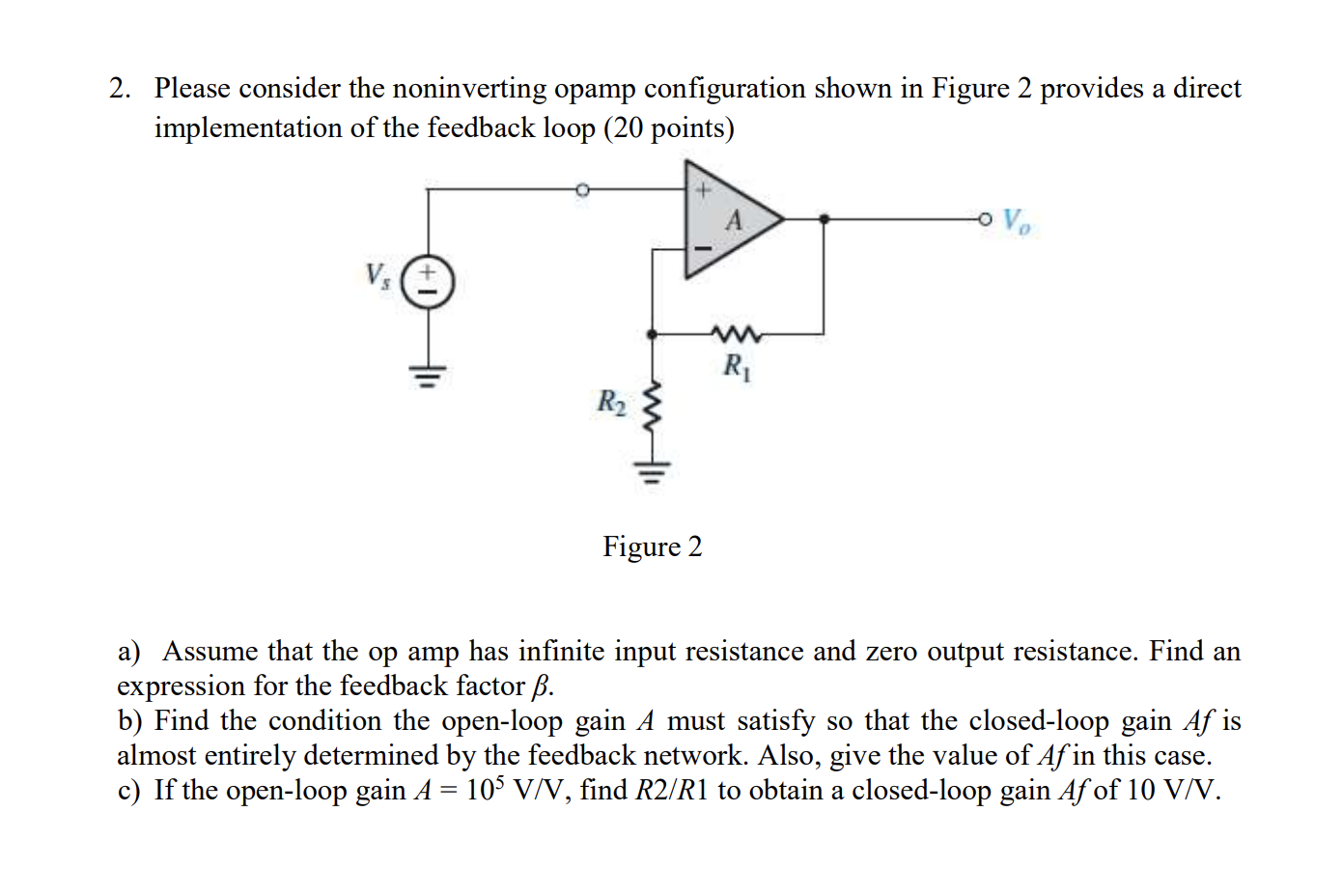 Solved 2. Please consider the noninverting opamp | Chegg.com